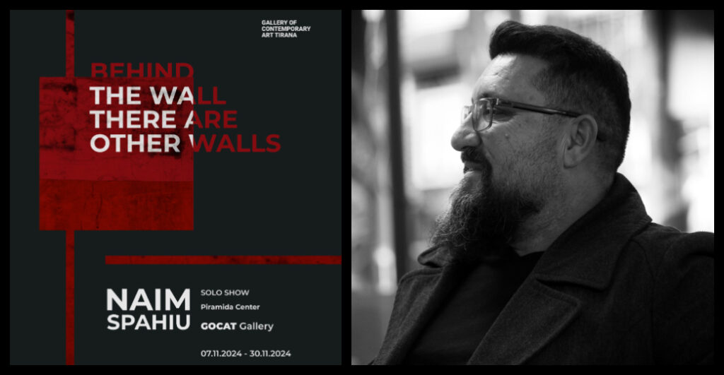 “Behind the wall there are other walls”, Naim Spahiu ekspozitë ...